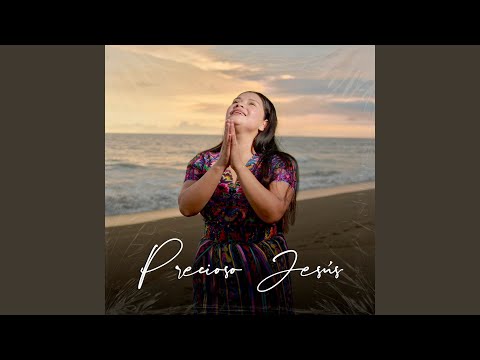 Precioso Jesús