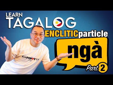 MORE on Particle NGÀ in Tagalog | Part 2 (E180)