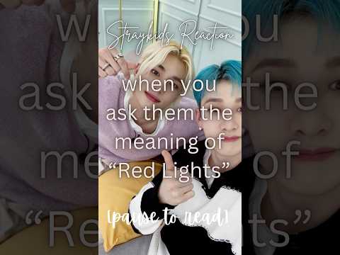 [Straykids Reaction] when you ask them the meaning of red lights 😲❤️ #straykidsreaction #shorts