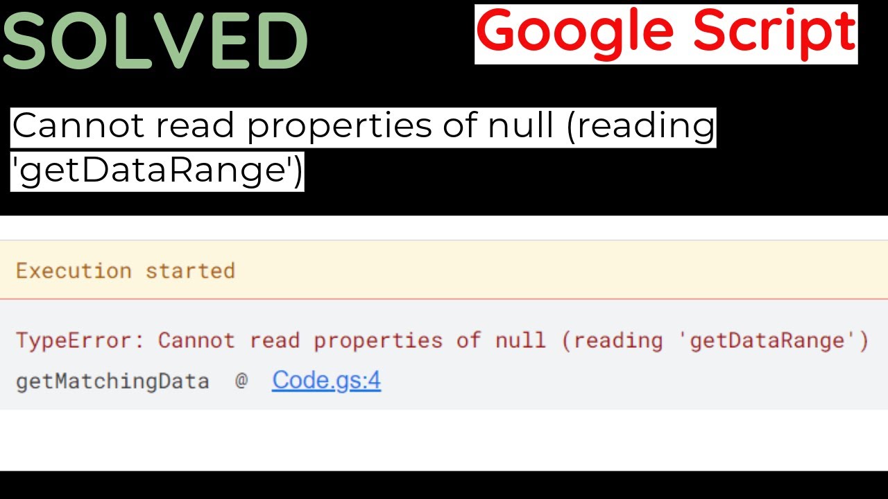 Cannot read properties of null (reading 'getDataRange') in Google Script