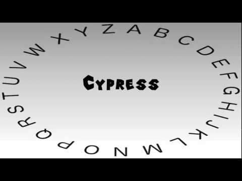 How to Say or Pronounce Cypress