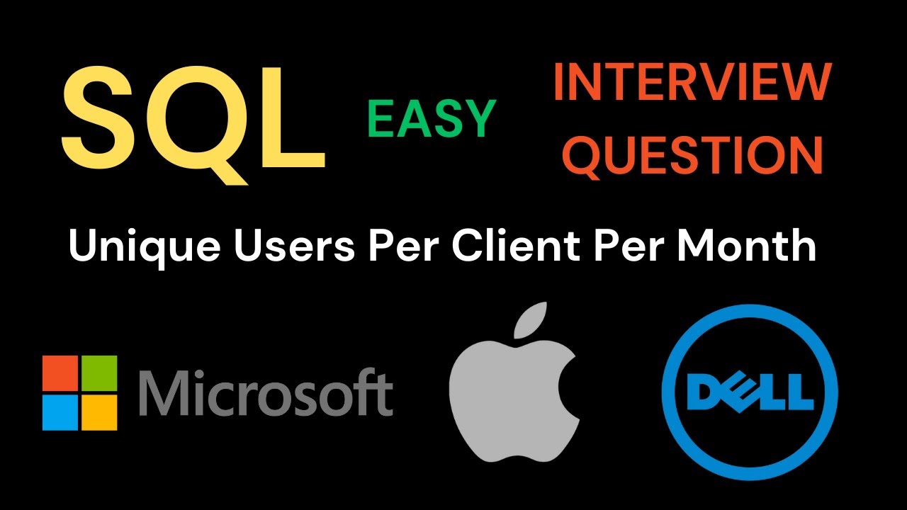 StrataScratch SQL Easy - Unique Users Per Client Per Month