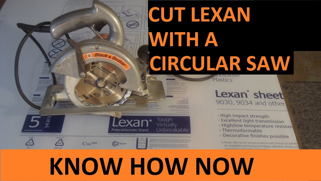 Cut Lexan Polycarbonate Sheet With Circular Saw