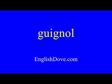 How to pronounce guignol in American English
