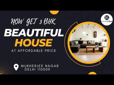3 Bhk beautiful House in Mukherjee Nagar | Dreamghar | 8882224431 |