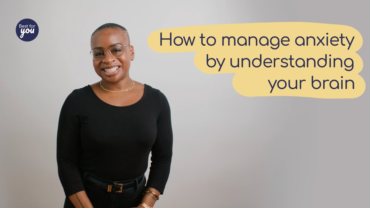 How to manage anxiety by understanding your brain