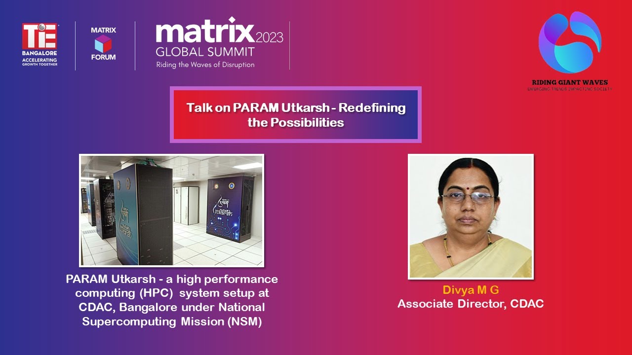 PARAM Utkarsh - a high performance computing (HPC)  | Matrix Global Summit 2023