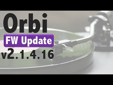 Netgear Orbi Modem & FW v2.1.4.16 Update