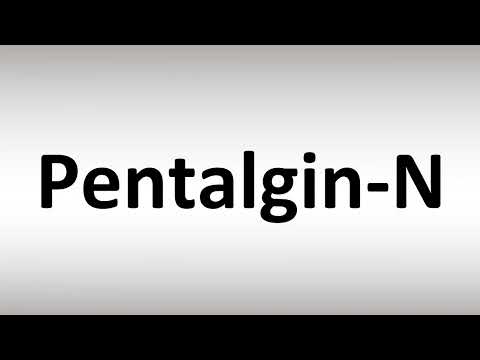How to Pronounce Pentalgin-N