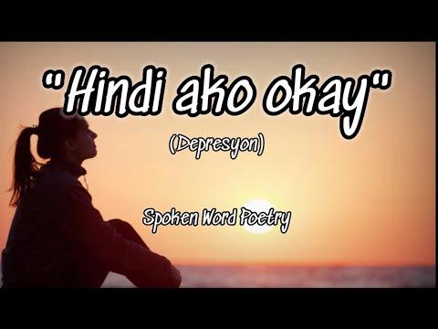 HINDI AKO OKAY / DEPRESYON | Spoken Word Poetry | Juan trend PH