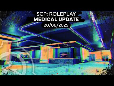SCP: Roleplay | Medical Update