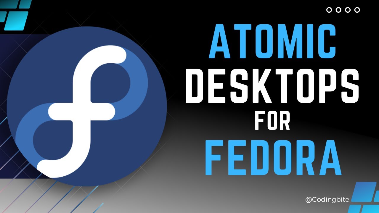 Fedora Linux Unveils Fedora Atomic Desktops