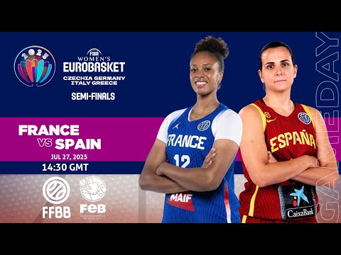 France vs Spain | FIBA Women's EuroBasket 2025 SEMI-FINALS Live Score