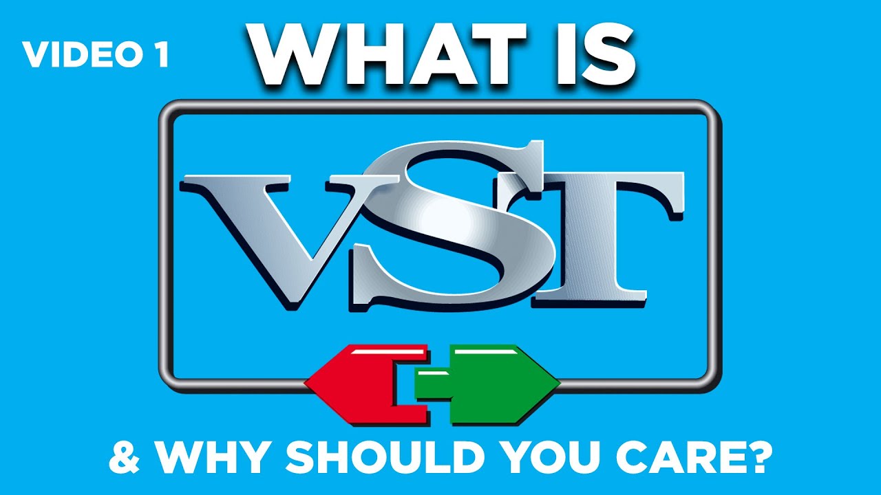 What is VST? Video #1
