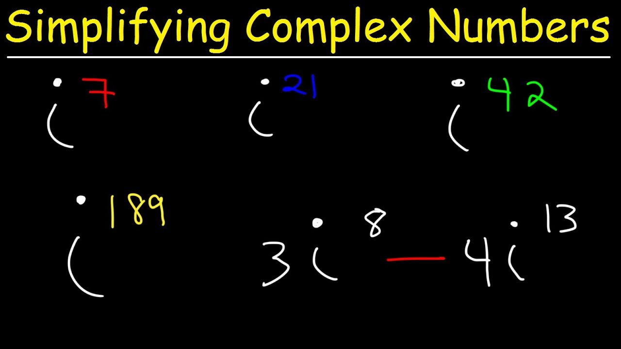 Simplifying Complex Numbers