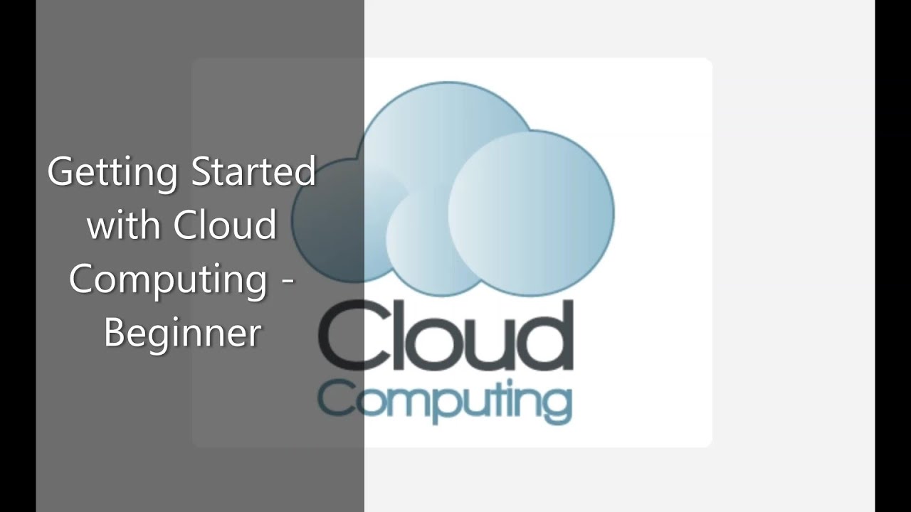 Getting Started With Cloud Computing | Cloud Computing for Beginners