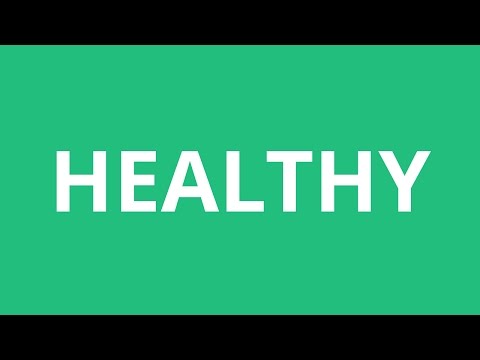 How To Pronounce Healthy - Pronunciation Academy