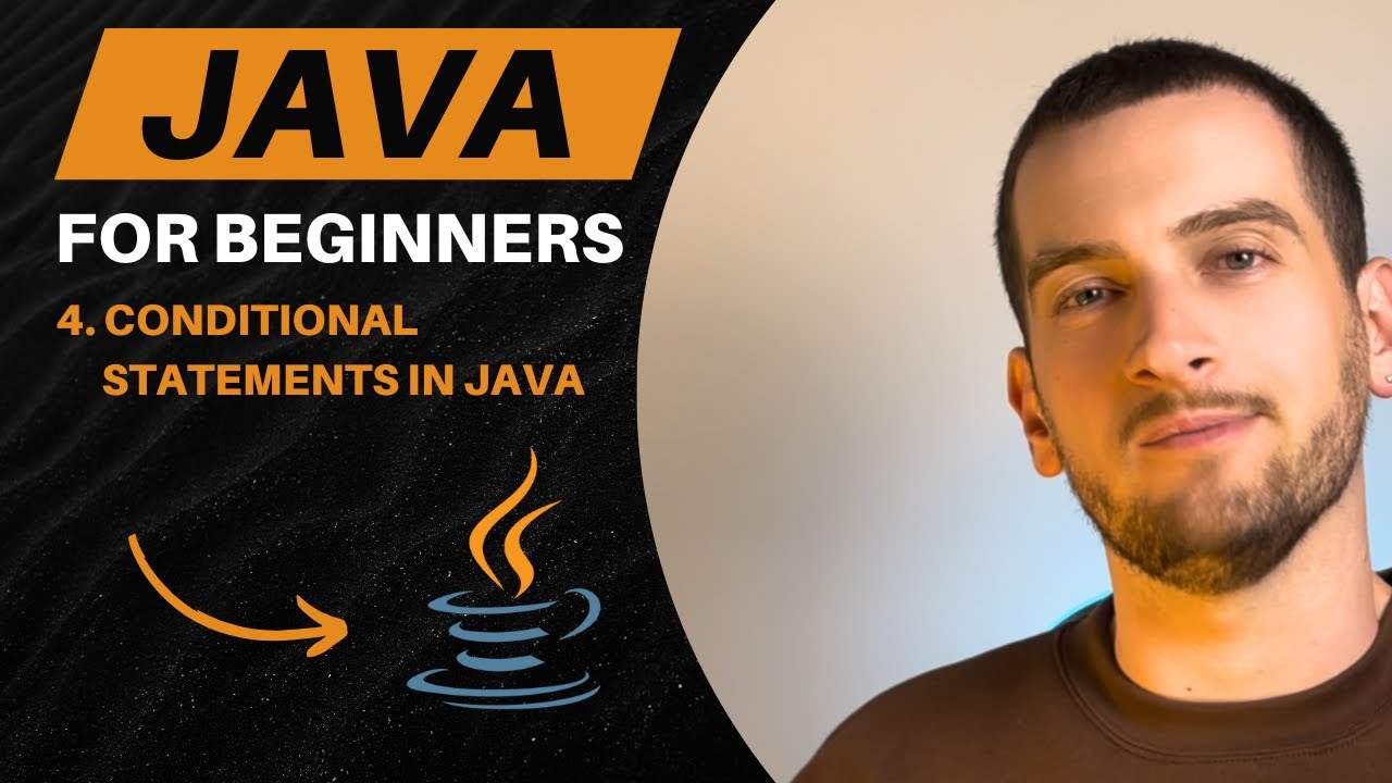 4. Java for Beginners | Conditional Statements in Java