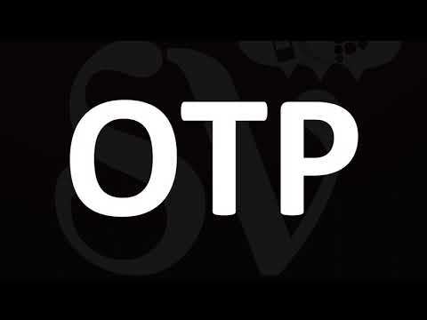 OTP - Meaning and How to Pronounce