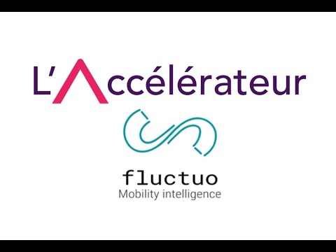 Accélérateur by e.Voyageurs SNCF - 8ème promotion : présentation de la start-up Fluctuo