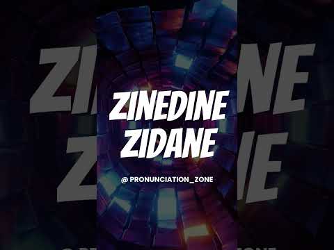 How to Pronounce ZINEDINE ZIDANE Correctly | English Pronunciation Guide #facts
