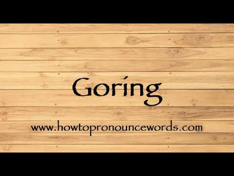 How To Pronounce Goring ? How To say Goring New Video