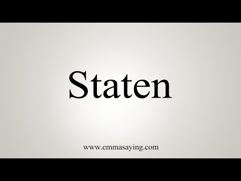 How To Say Staten