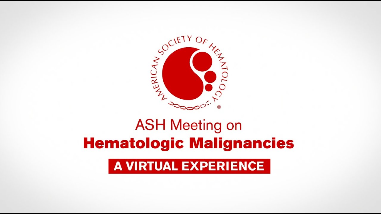 ASH Meeting on Hematologic Malignancies: A Virtual Experience