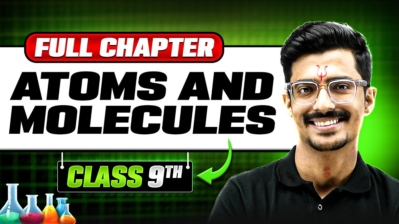 Understanding Atoms and Molecules: A Comprehensive Guide for Class 9 ...