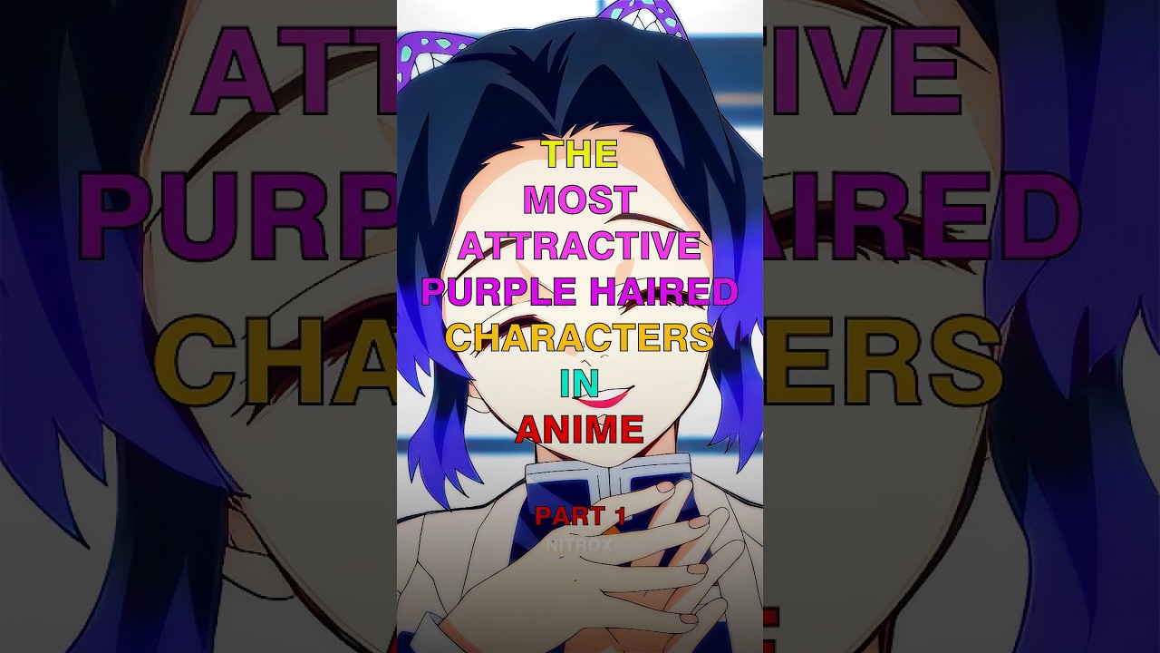 The Most Attractive PURPLE HAIRED Characters In Anime 🛐✨ | PART 1 #demonslayer #oshinoko #anime