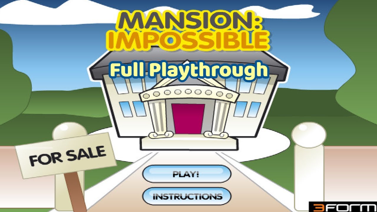 Mansion Impossible Full Playthrough