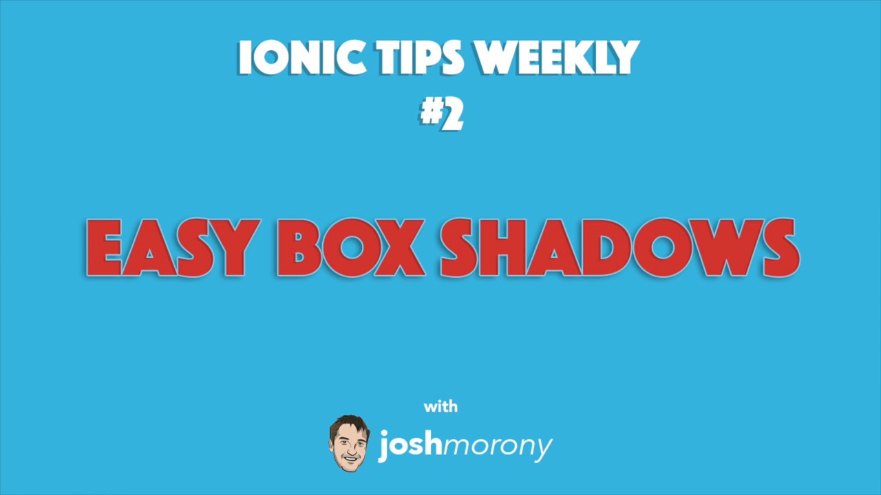 EASY BOX SHADOWS - Ionic Tips Weekly Ep. 2 #ionic #angular
