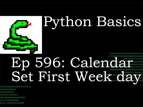 Python Basics Tutorial Calendar Set First Week Day Function