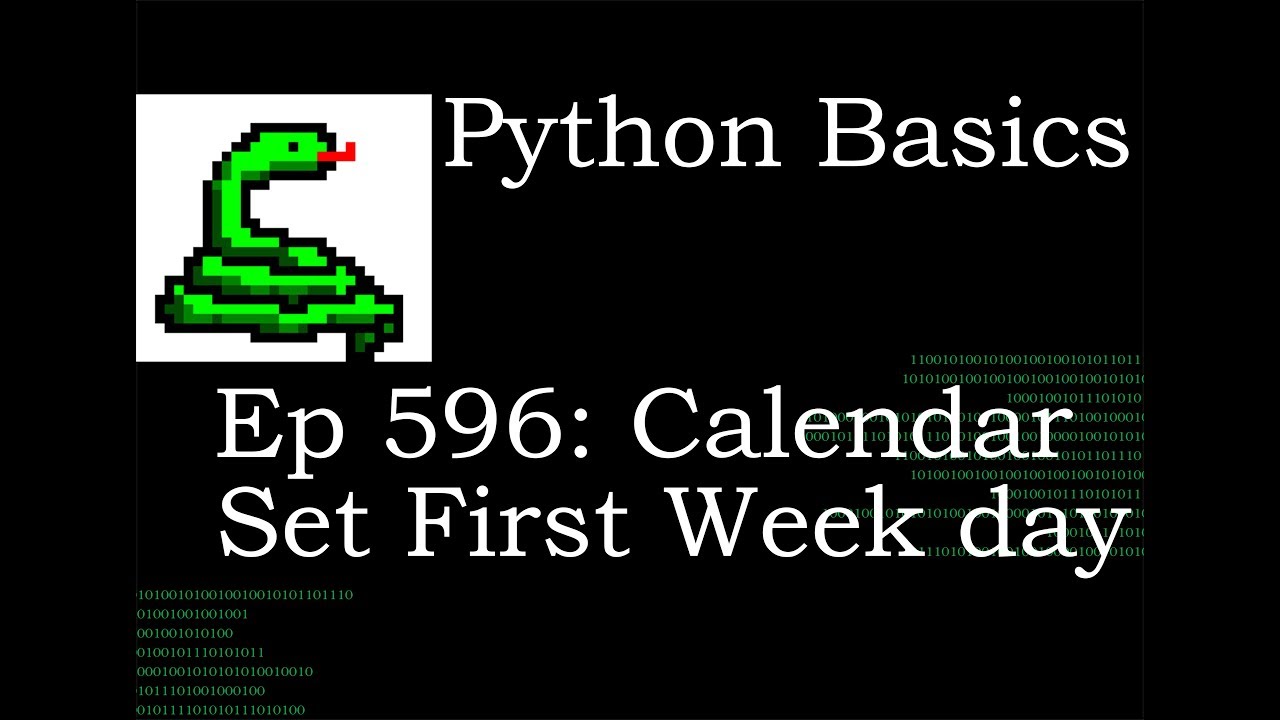 Python Basics Tutorial Calendar Set First Week Day Function