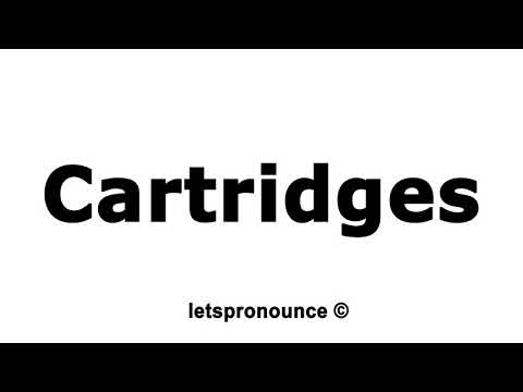 How to Pronounce Cartridges