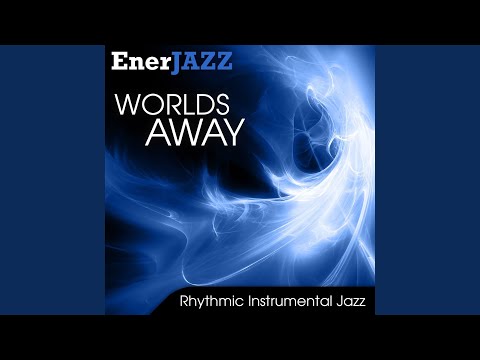 The Long Road (Ener-Jazz: Worlds Away Version)