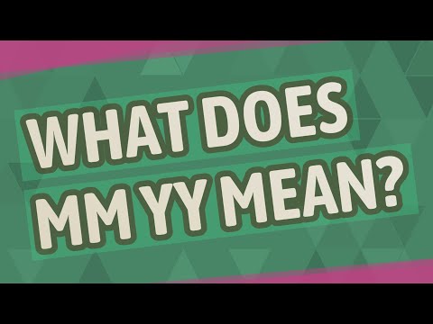 What does mm yy mean?