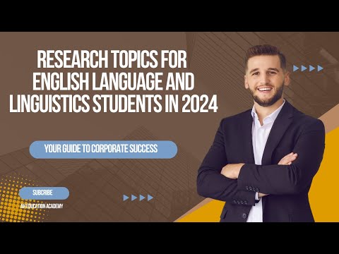 Research Topics in English Language and Linguistics in 2024 || Researcj Topics Ideas