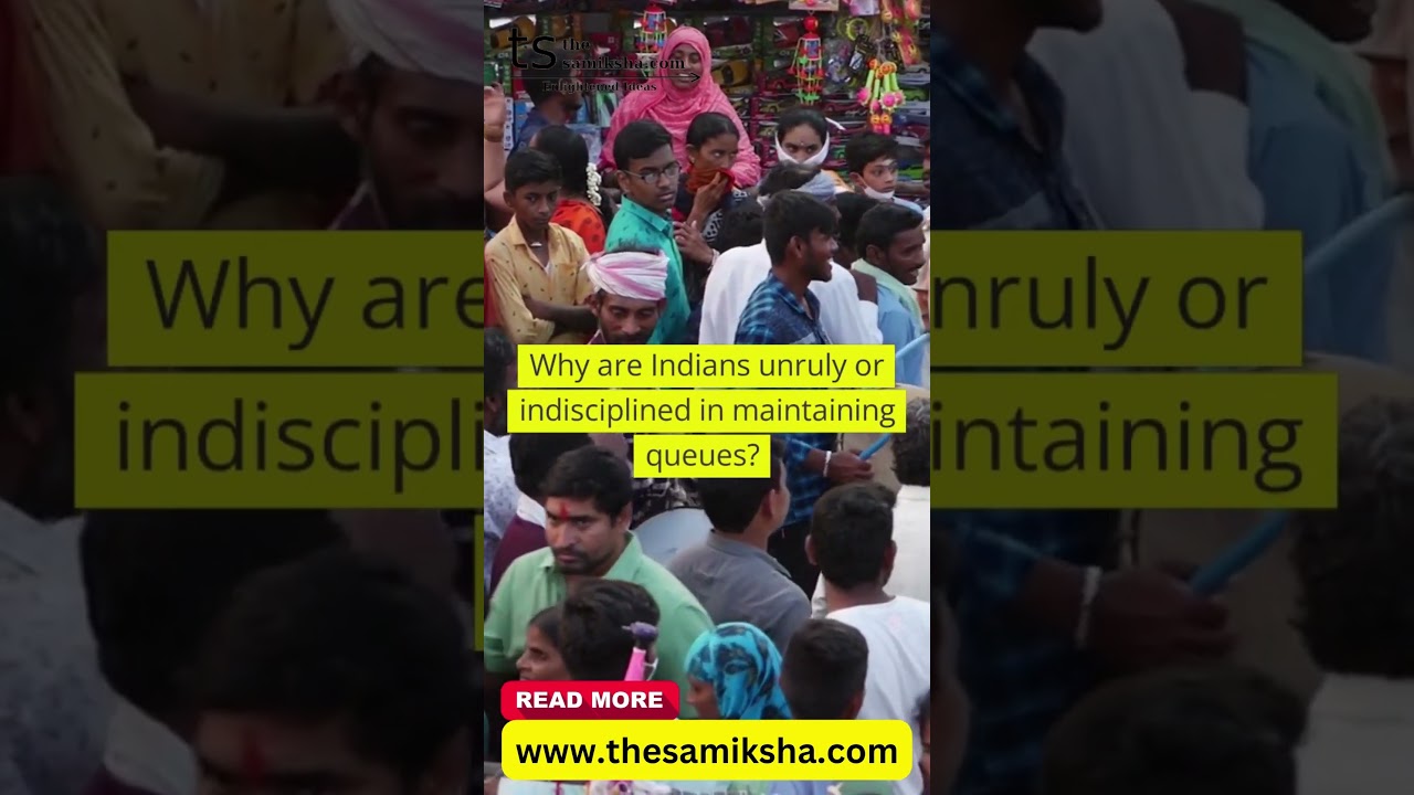 Why Are Indians Indiscipline In Queuing? | Indiscipline Queuing Meaning