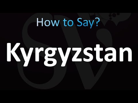 How to Pronounce Kyrgyzstan (correctly!)