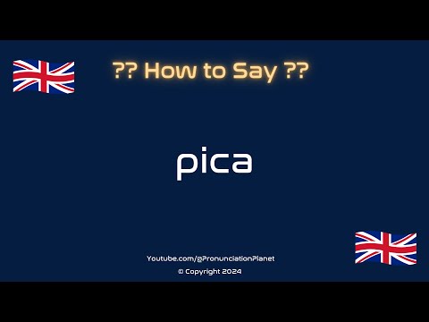 How to Pronounce Pica? (CORRECTLY) | Pronunciation Planet
