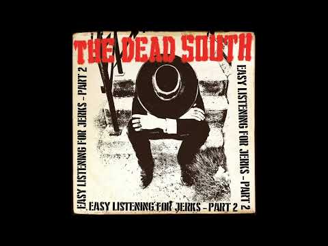 The Dead South - Easy Listening for Jerks, Pt. 2 (2022)