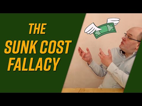The Sunk Cost Fallacy