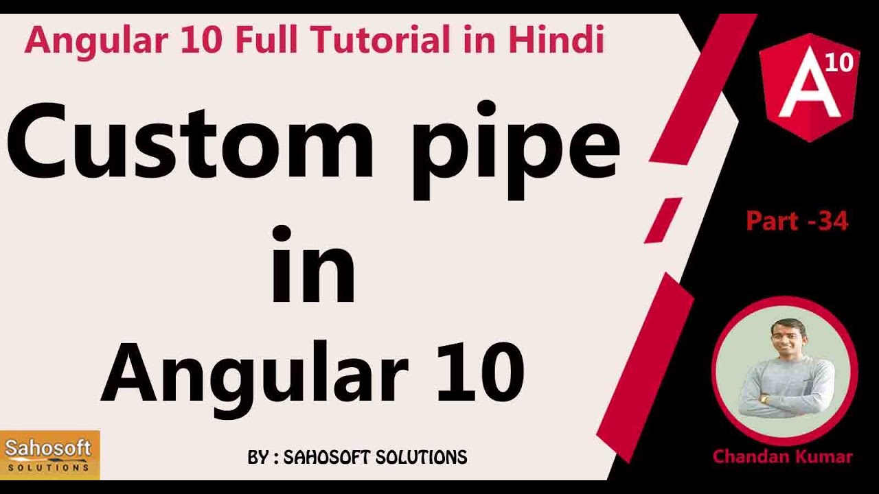 Custom pipe in Angular 10  : Angular 10 Full Tutorial in Hindi