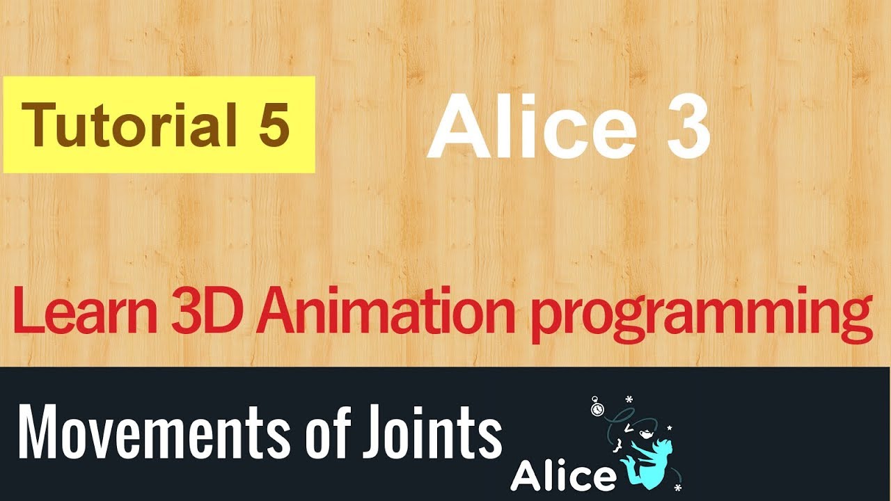 3D Animation with Alice3 - Tutorial 5