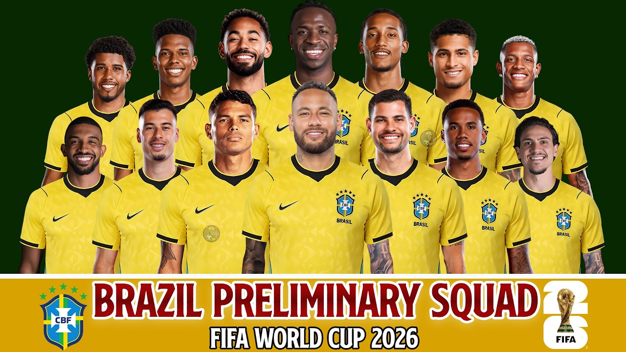 🇧🇷 BRAZIL Preliminary Squad For FIFA World Cup 2026 | Brazil Squad 2026