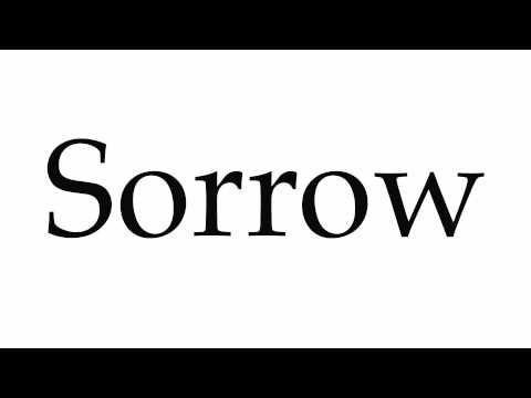 How to Pronounce Sorrow