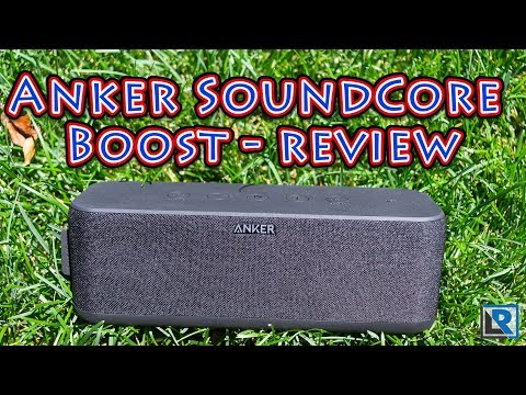 Anker SoundCore Boost Review – LiquidRetro.Net's Reviews