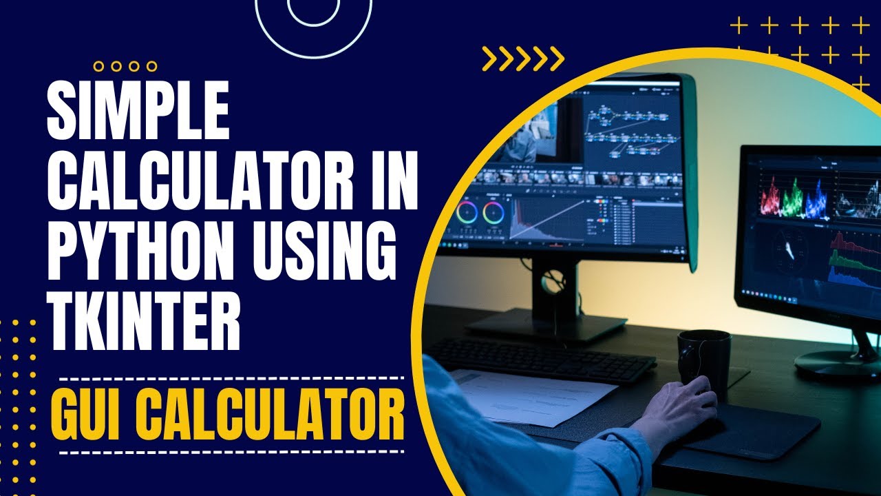 Program 30: PYTHON PROGRAM FOR SIMPLE CALCULATOR WITH GUI||SIMPLE CALCULATOR IN PYTHON USING TKINTER