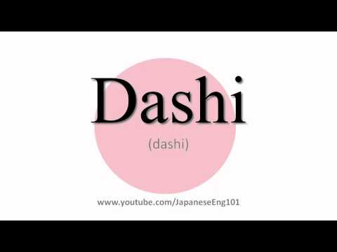 How to Pronounce Dashi